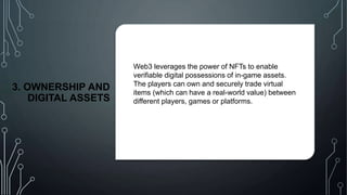 Web3 Game Development 4 Basic Principles You Must Know About .pptx