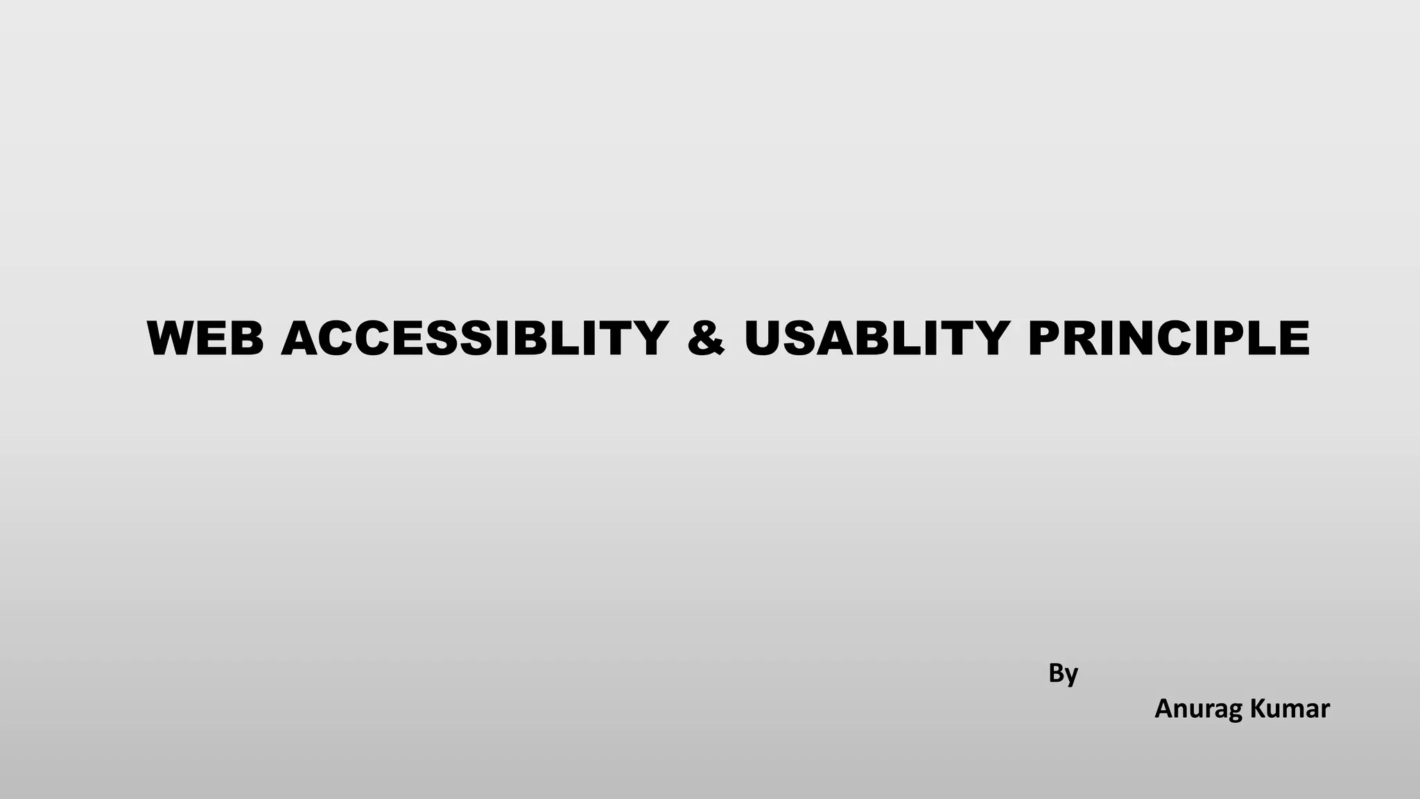 Web Accessibility & Usability Principle | PPT