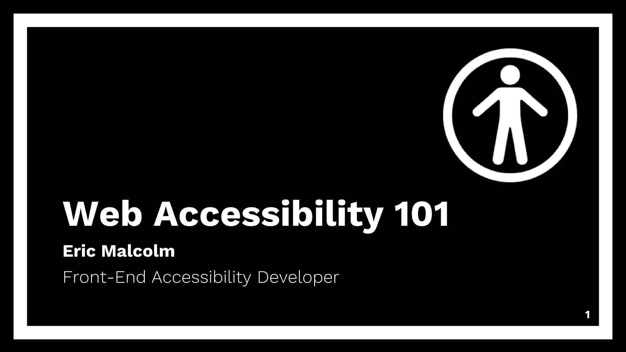 Web Accessibility 101 | PPTX | Internet for Beginners | Internet