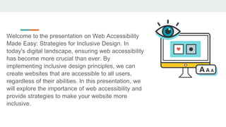 Web Accessibility Made Easy_ Strategies for Inclusive Design.pptx