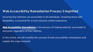Web Accessibility Remediation Process Simplified.pptx
