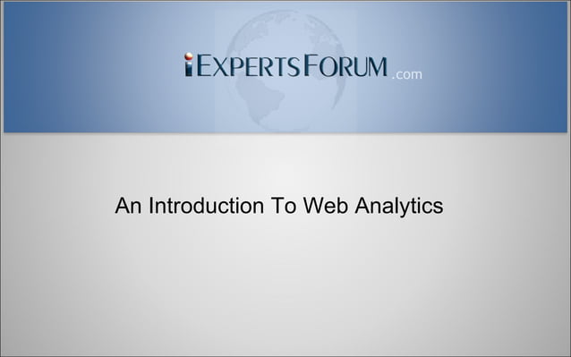 An Introduction to Web Analytics | PPT | Web Development | Internet