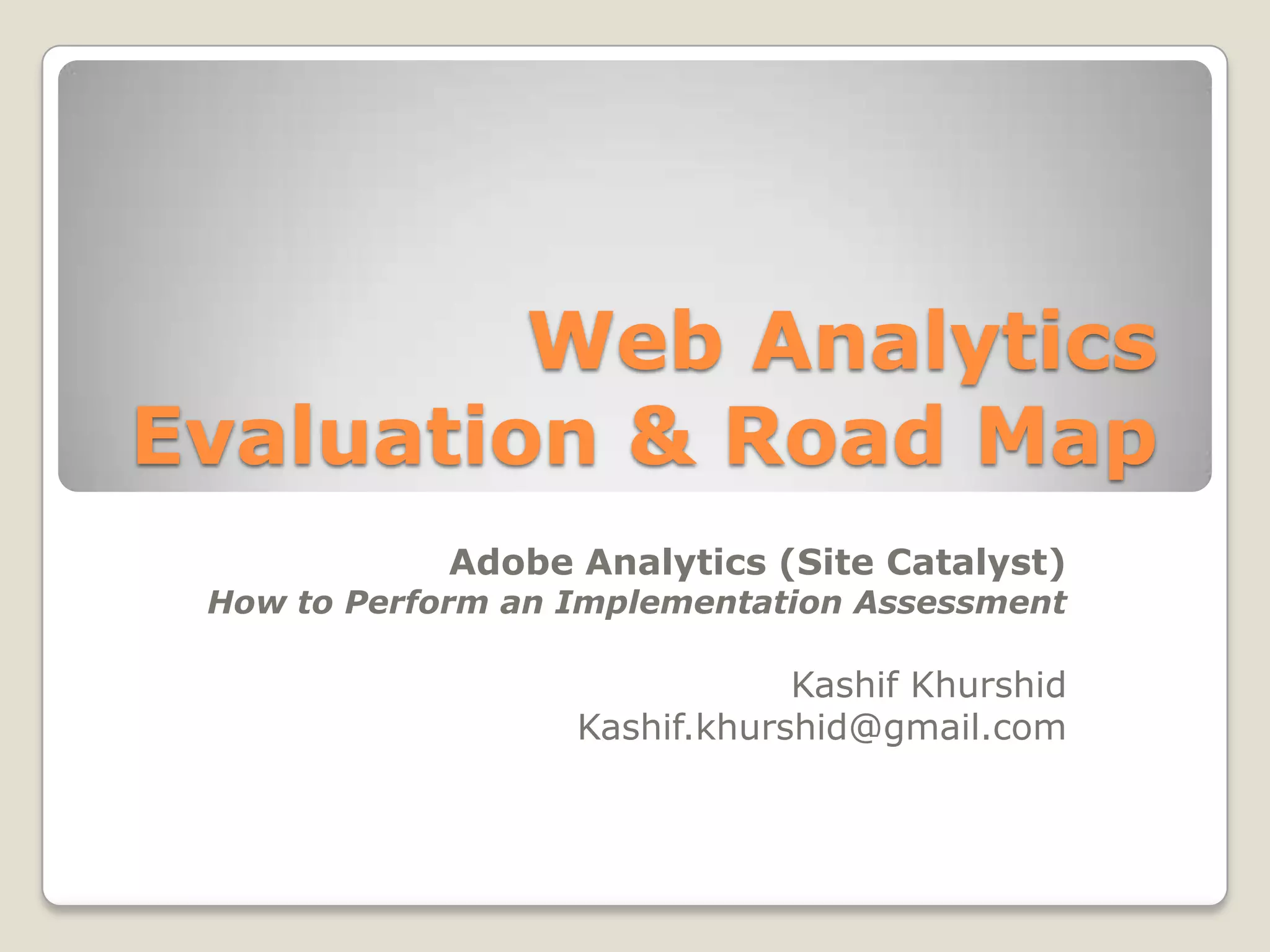 Web Analytics Evaluation & Road Map | PPTX
