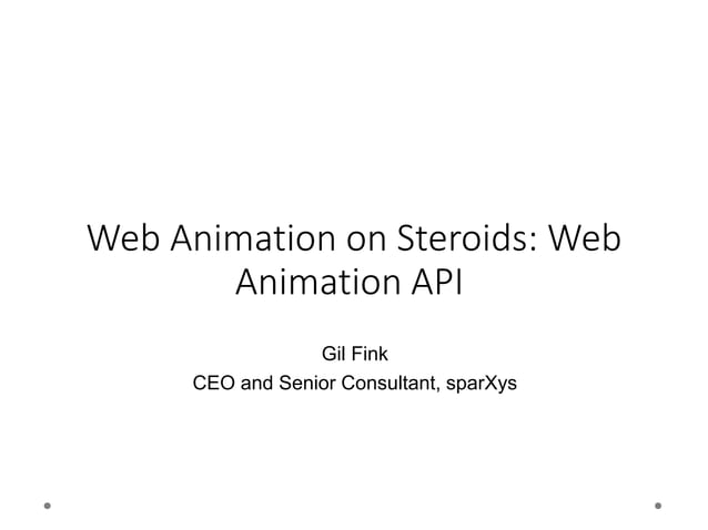 Web animation on steroids web animation api | PPT
