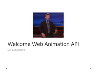 Web animation on steroids web animation api | PPTX