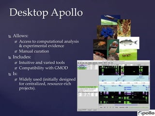 Web Apollo: A Web-based Genomic Annotation Editing Platform ISB2013 | PPT