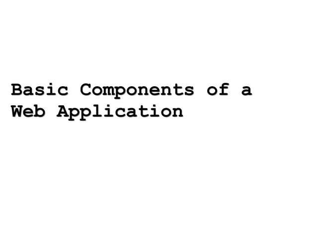 Web Applications - Behind the Scenes + Open Source Examples | PPT
