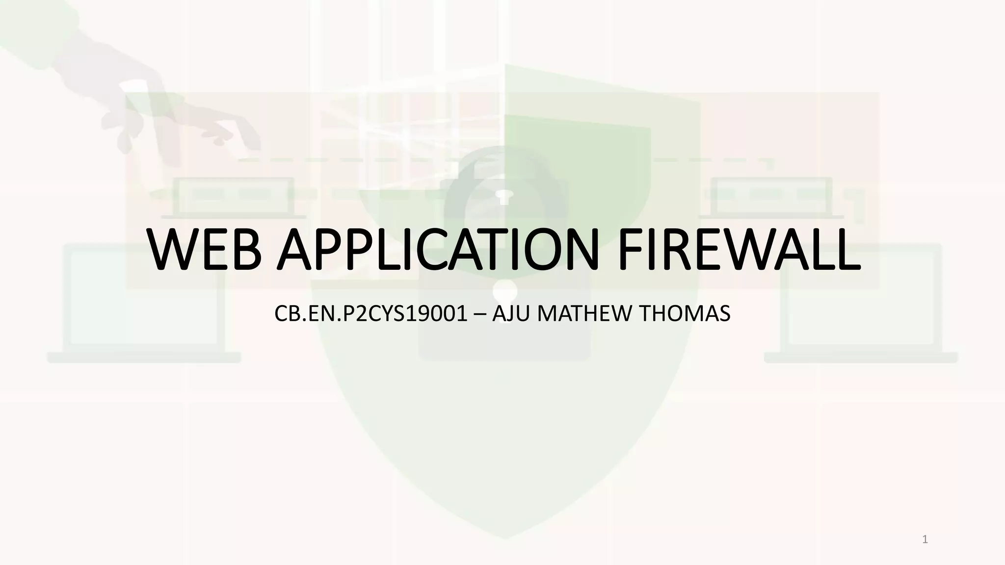 Web application firewall | PPTX