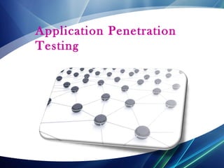 Web application penetration testing | PPT