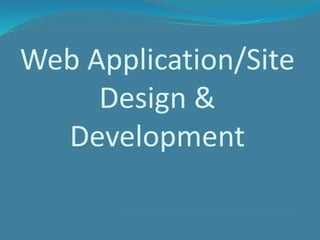 Web Application/Site Design & Development | PPT