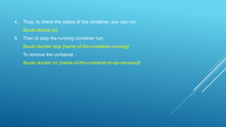 Webapp using docker container | PPTX | Operating Systems | Computer ...