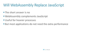 Web assembly - Future of the Web | PPTX