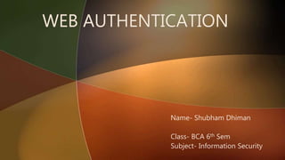 Web authentication | PPTX
