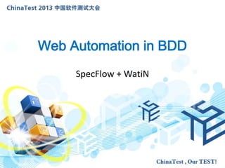 Web automation in BDD | PPTX | Web Development | Internet