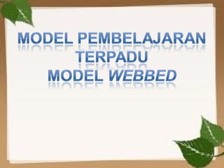 ppt pembelajaran terpadu model Webbed | PPT