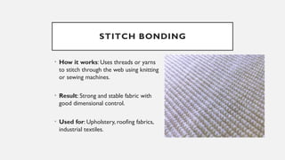 Web bonding of non wovens textile materials.pptx