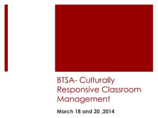 Culturally Responsive Classroom Management March 18-20 | PPTX | Education