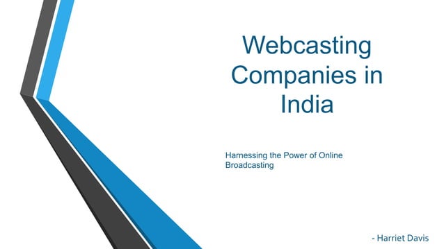 Webcasting Companies in India.pptx | Internet | Computing