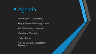 Webcasting Companies in India.pptx | Internet | Computing