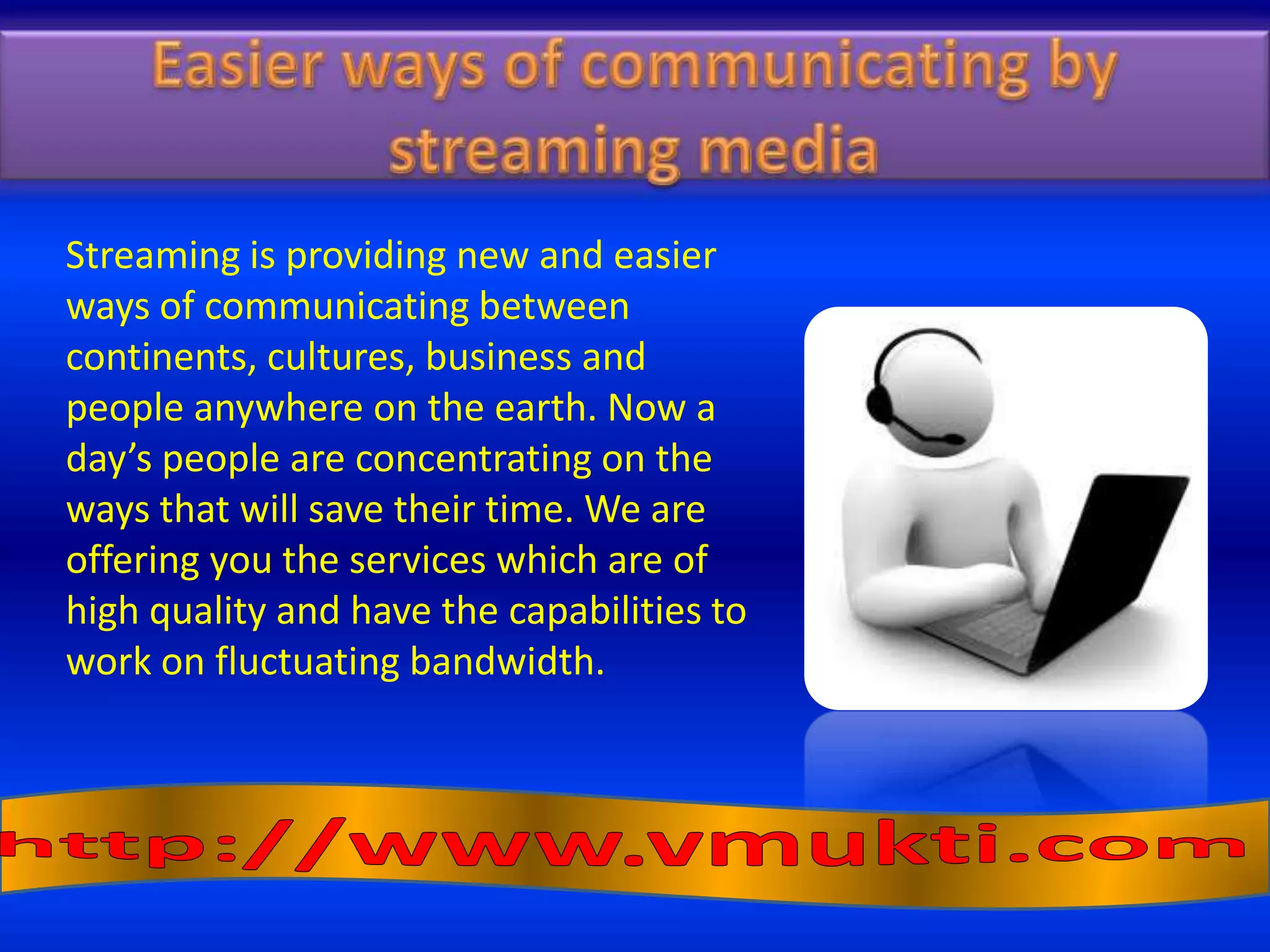 Webcasting streaming media | PPTX