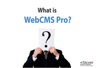 WebCMS Pro: la nuova generazione di Web Content Management System creata esclusivamente per i ...