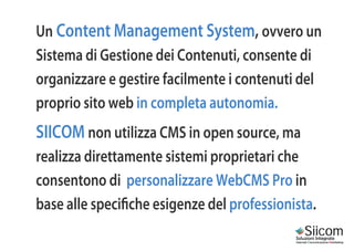 WebCMS Pro: la nuova generazione di Web Content Management System creata esclusivamente per i ...