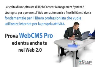 WebCMS Pro: la nuova generazione di Web Content Management System creata esclusivamente per i ...