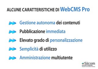 WebCMS Pro: la nuova generazione di Web Content Management System creata esclusivamente per i ...