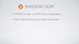 Brownbag on basics of web components | PPT