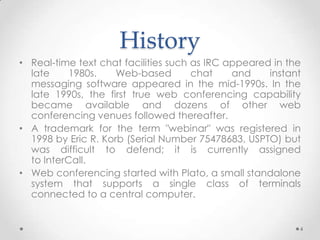 Web conferancing | PPTX | Web Conferencing | Computer Software and Applications