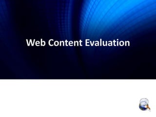 Web Content Evaluation | PPT