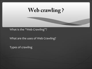 Webcrawler | PPT