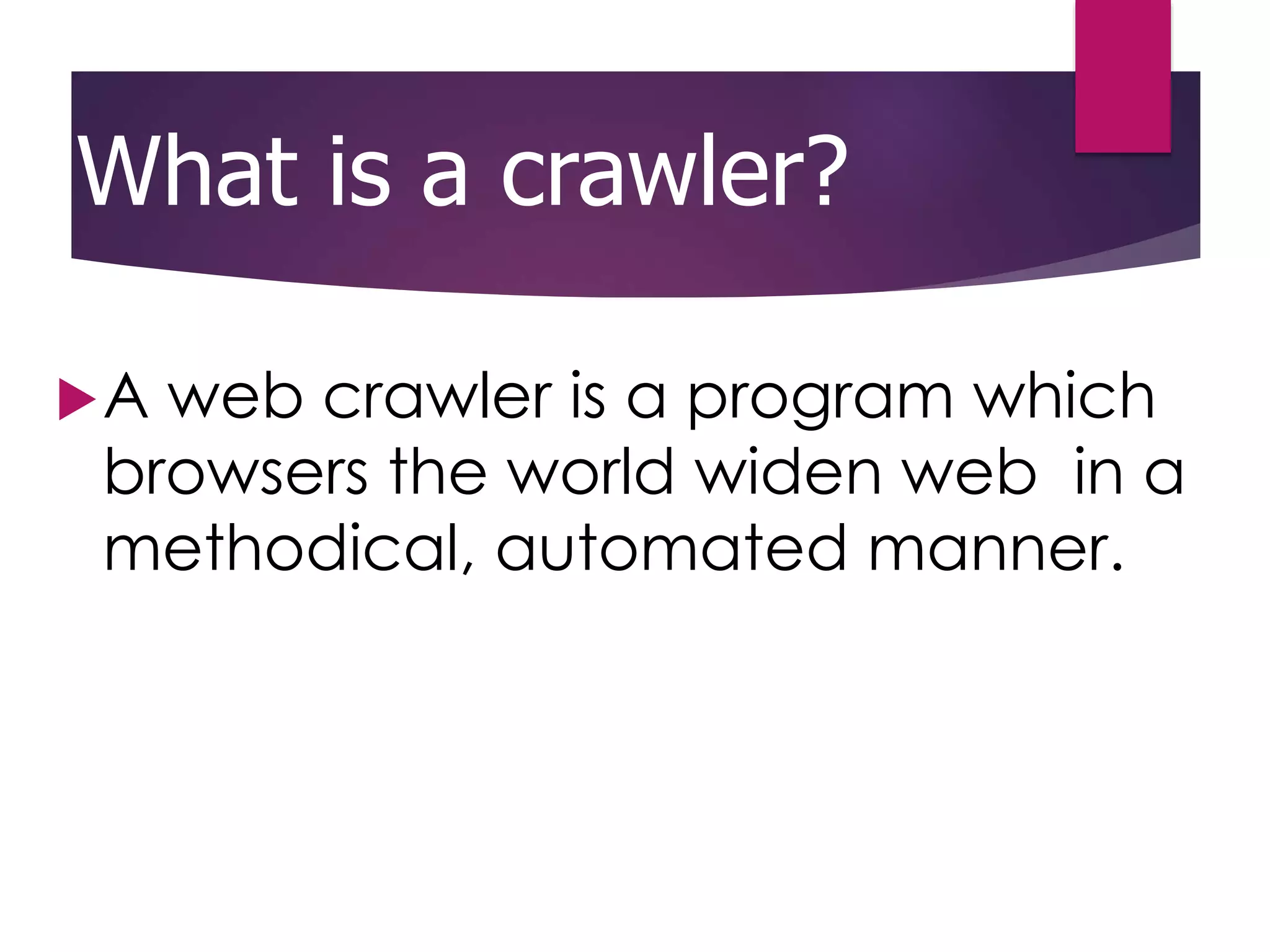 Web crawler and applications | PPT