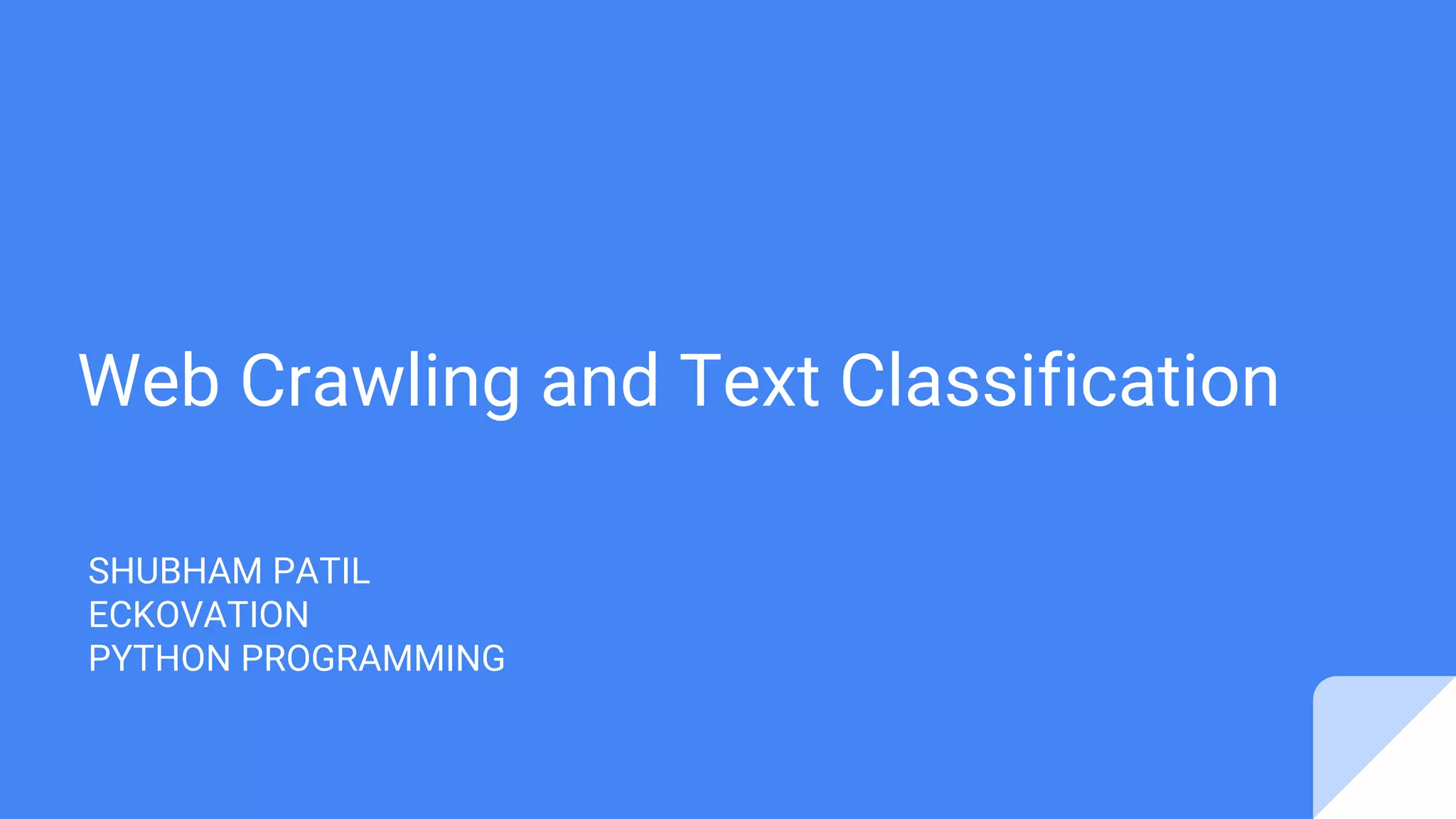 Web crawling and text classification | PPTX | Search | Internet