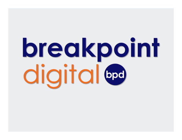 Breakpoint Digital overview 1-2014 | PPT