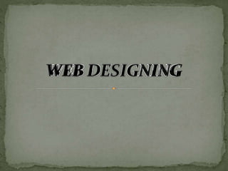 Web designing ppt | PPT