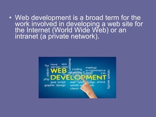 Web development | PPT | Web Development | Internet