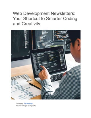 Web Development Newsletters_ Your Shortcut to Smarter Coding and ...