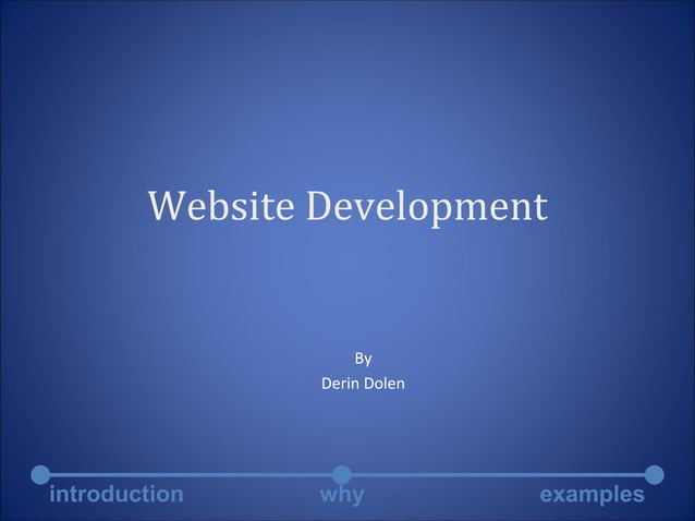 Web development | Derin Dolen | PPT | Web Design and HTML | Internet
