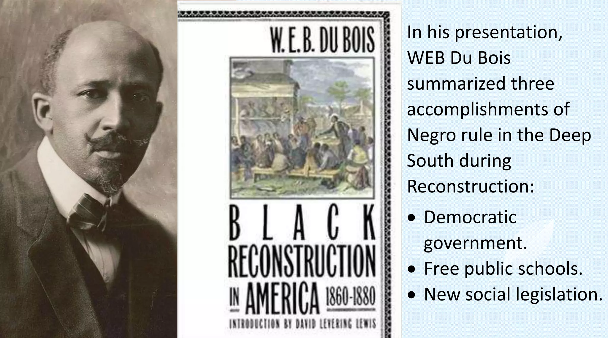 History of History of WEB Dubois’ Black Reconstruction, Challenging ...