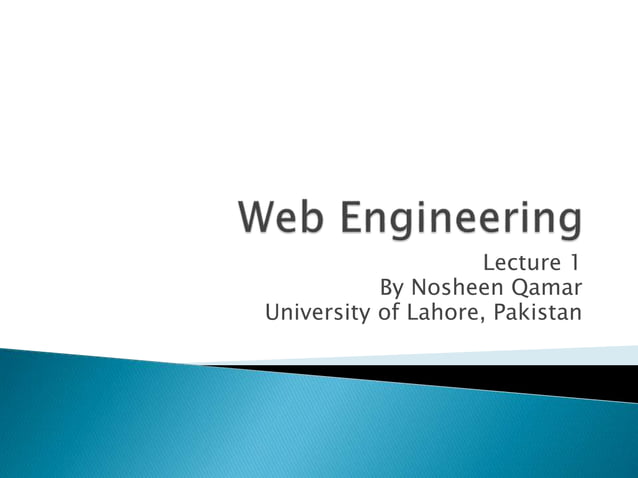 Web Engineering Lecture 1: Introduction to Web Engineering | PPT