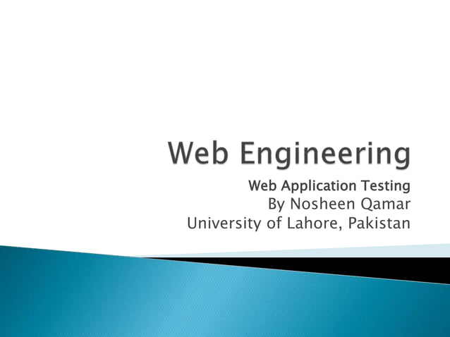 Web Engineering - Web Application Testing | PPT