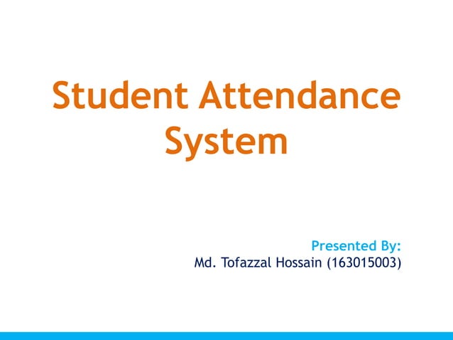 Student Attendance System | PPTX | Computing | Technology & Computing
