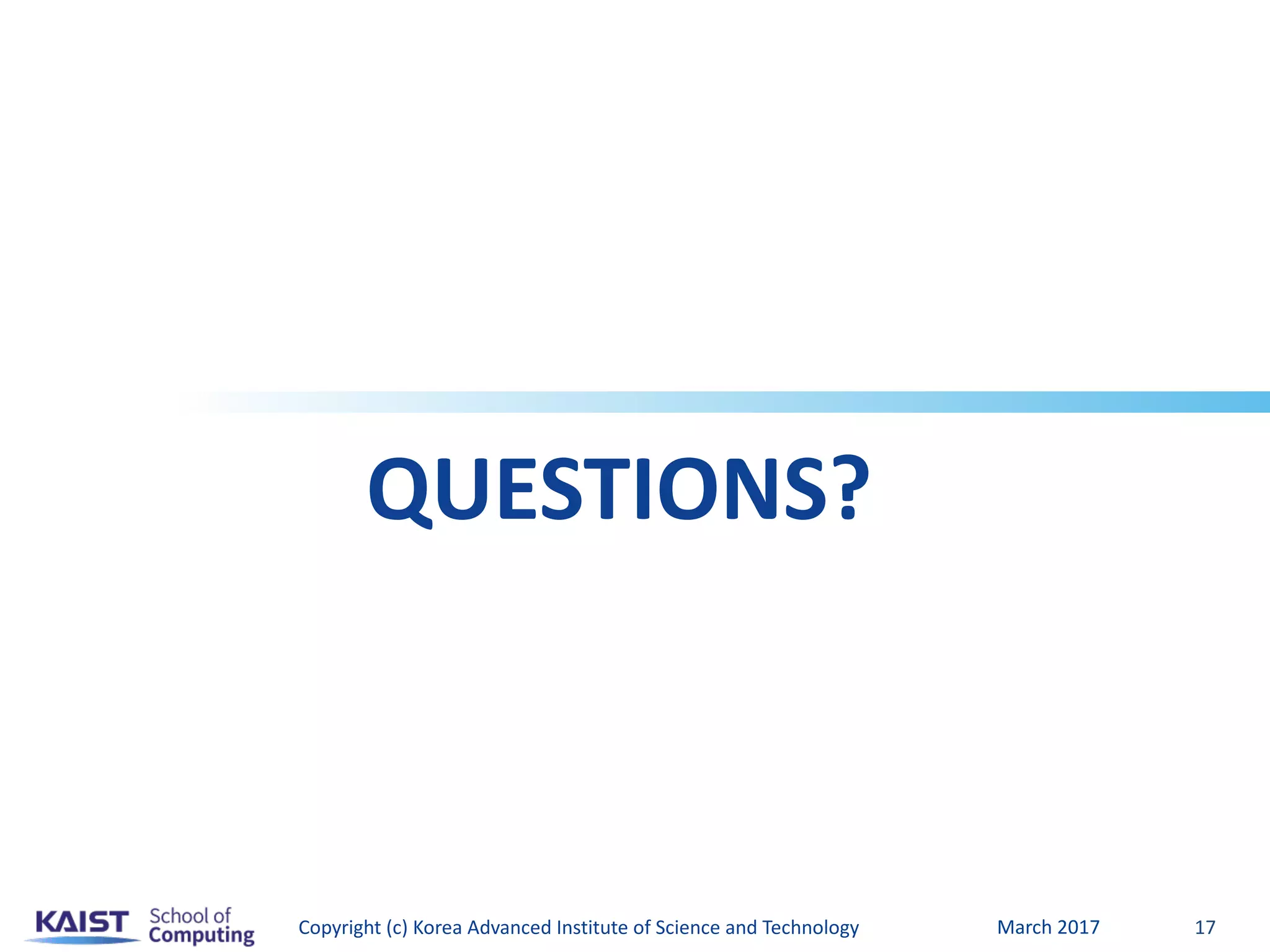 KAIST Web Engineering Lab Introduction (2017 ver.) | PPTX