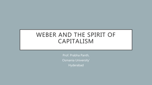 Weber and the spirit of capitalism | PPSX | Business | Business and Finance