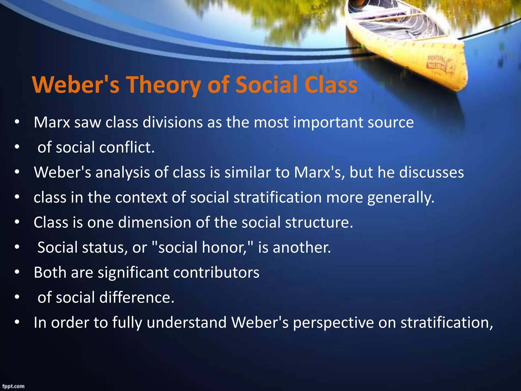 Max Weber's theory of social stratification | PPTX