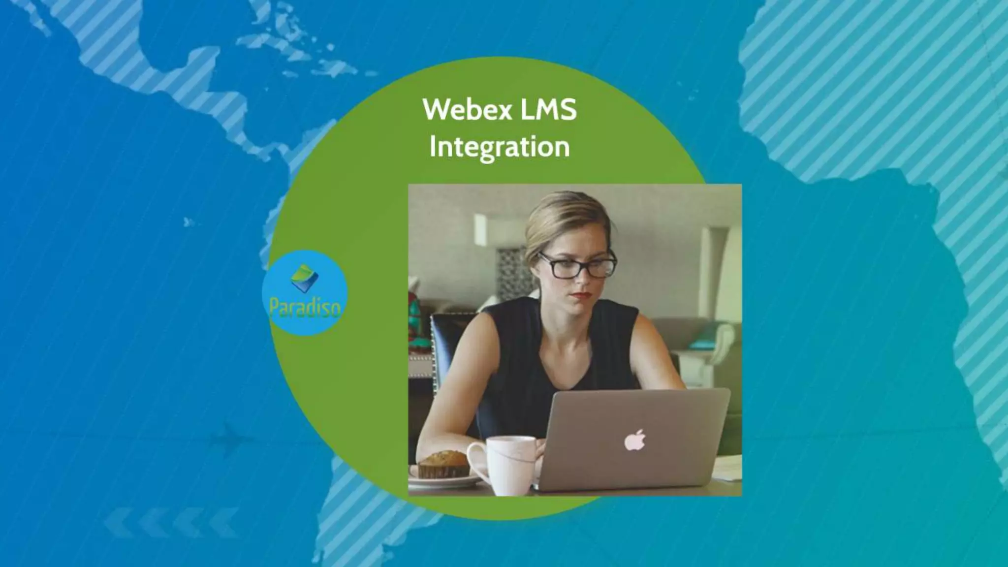 Webex lms integration - Paradiso Solutions | PPT