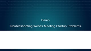 WebEx performance monitoring | PPT