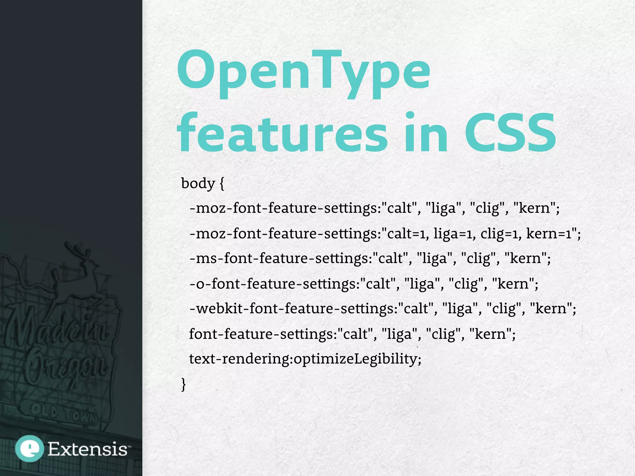 Web Safe Fonts Are Dead Series | Part 3: OpenType, The New Frontier | PPT