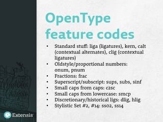 Web Safe Fonts Are Dead Series | Part 3: OpenType, The New Frontier | PPT
